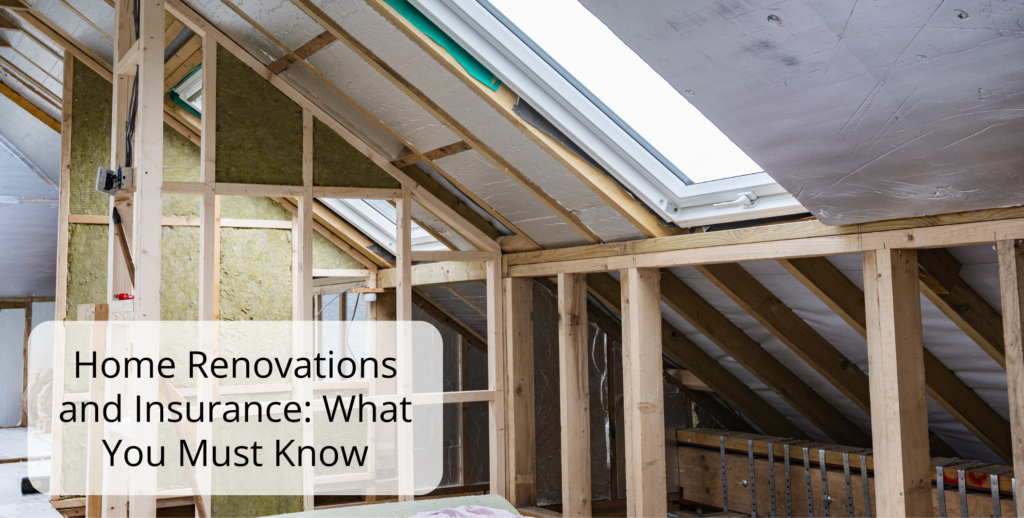 Home Renovations and Insurance: What You Must Know - The Insurance Center